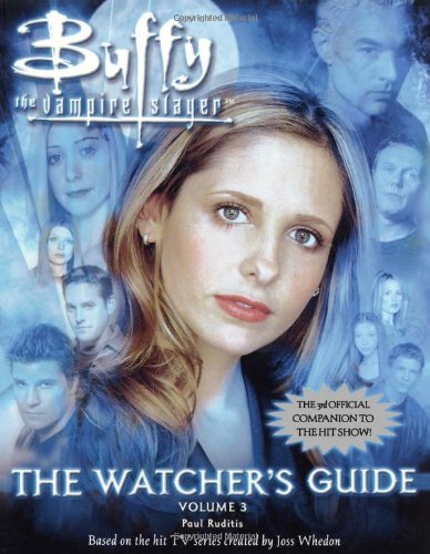The Watchers Guide (Buffy the Vampire Slayer): Amazon.co.uk: Ruditis ...