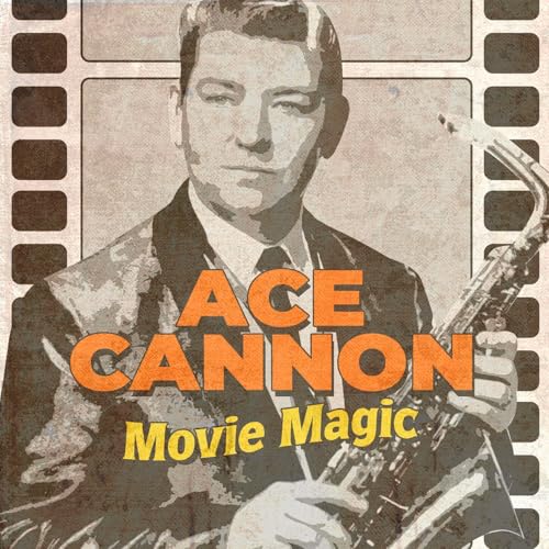 Play Movie Magic by Ace Cannon on Amazon Music