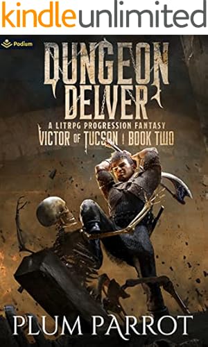 Amazon.com: Dungeon Delver: A LitRPG Progression Fantasy (Victor of Tucson Book 2) eBook : Plum ...