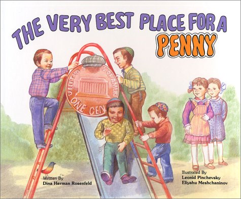 The Very Best Place for a Penny: Rosenfeld, Dina Herman: 9780826603623 ...