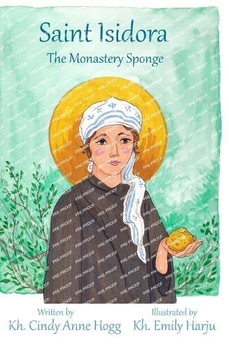 St. Isidora - The Monastery Sponge: Hogg, Kh Cindy Anne, Harju, Kh ...