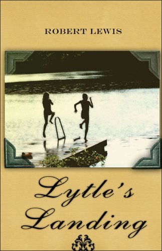 Lytle's Landing: Lewis, Robert: 9781413785586: Amazon.com: Books