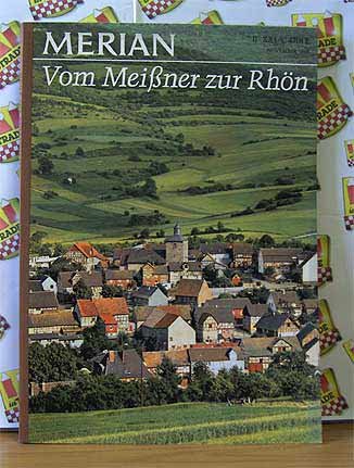 Vom Meißner zur Rhön - MERIAN - Das Monatsheft der Städte und Landschaften. Jg. 21 - XXI: Vom ...