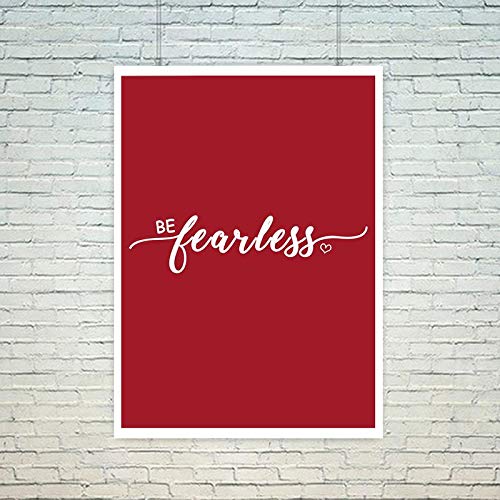 Art Bundle The Be Fearless Rolled Poster For Office Decor & Room.Wall ...