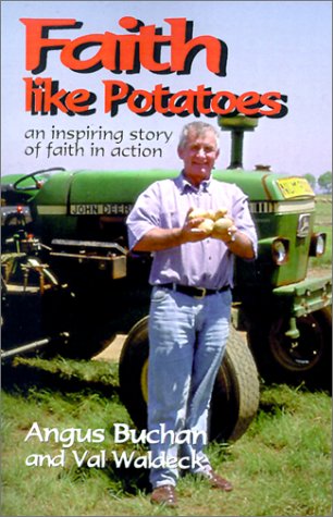 Faith Like Potatoes: An Inspiring Story of Faith in Action: Amazon.co ...