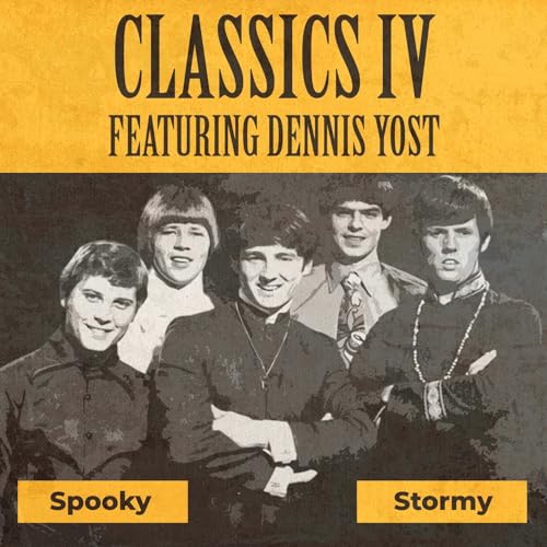 Amazon Musicでザ・クラシックス・フォー feat. DENNIS YOSTのSpooky / Stormy (Rerecorded ...