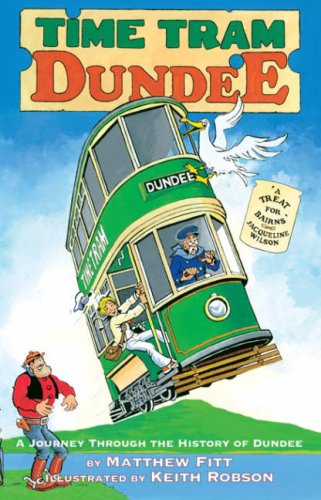 Time Tram Dundee: Matthew Fitt: 9781902407371: Amazon.com: Books