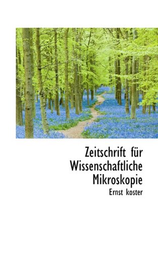 Amazon | Zeitschrift Fur Wissenschaftliche Mikroskopie | Koster, Ernst ...