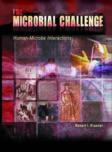 The Microbial Challenge: Human-Microbe Interactions: .: Robert I ...