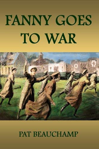 Amazon.com: Fanny Goes to War: 9781905363056: Beauchamp, Pat: Books