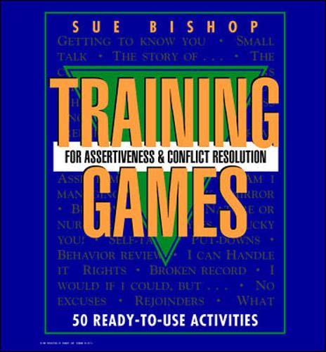 Training Games For Assertiveness and Conflict Resolution: 50 Ready to ...
