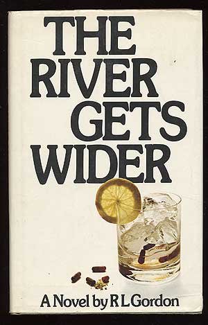 The River Gets Wilder: Richard Laurence Gordon: Amazon.com: Books