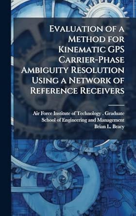 Evaluation of a Method for Kinematic GPS Carrier-Phase Ambiguity ...