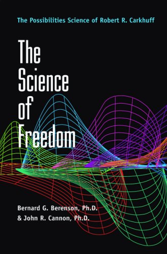 The Science of Freedom: Robert Carkhuff: 9781599960609: Amazon.com: Books
