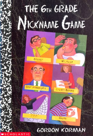 The 6th grade nickname game: Korman, Gordon, Buehner, Mark (Cover Art ...