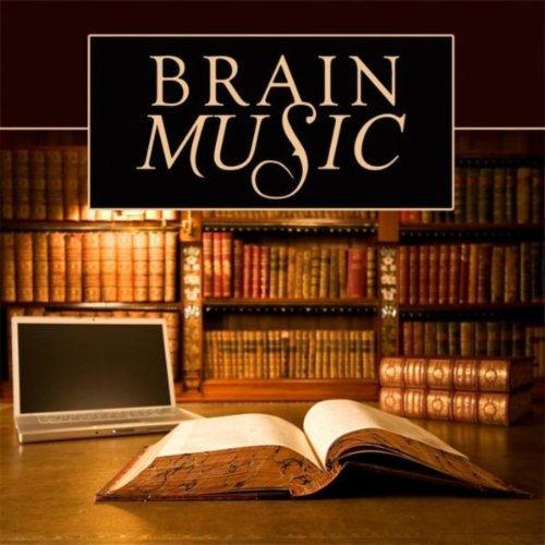 Play Brain Music (Songs for Studying, Reading, Concentrating & Mental ...