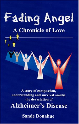 Fading Angel: A Chronicle of Love: Sande Donahue: 9780970600707: Amazon ...