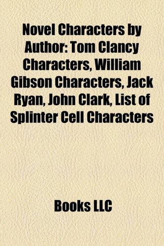 Novel Characters by Author: Tom Clancy Characters, William Gibson ...