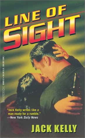 Line of Sight: Jack Kelly: 9780786889808: Amazon.com: Books