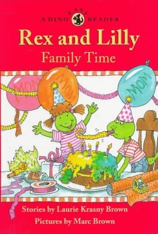 Rex and Lilly Family Time: A Dino Easy Reader (Dino Easy Readers ...