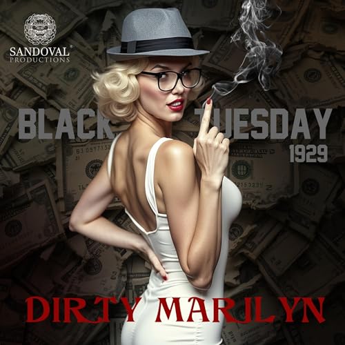 Amazon Music - Dirty MarilynのBlack Tuesday 1929 - Amazon.co.jp