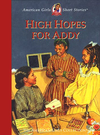 High Hopes for Addy (American Girl Collection): Porter, Connie ...