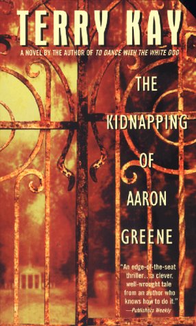 The Kidnapping of Aaron Green: Kay, Terry: 9780380729050: Amazon.com: Books