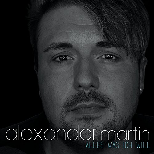 Alles was ich will von Alexander Martin bei Amazon Music - Amazon.de