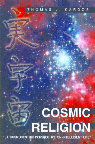 COSMIC RELIGION - a cosmocentric perspective on intelligent life eBook ...