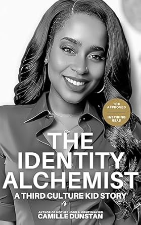 Amazon.com: The Identity Alchemist: A Third Culture Kid Story: How You Can Turn Your ...