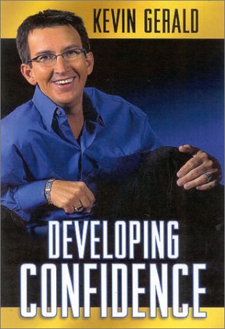 Developing Confidence: Gerald, Kevin: 9781930027930: Amazon.com: Books