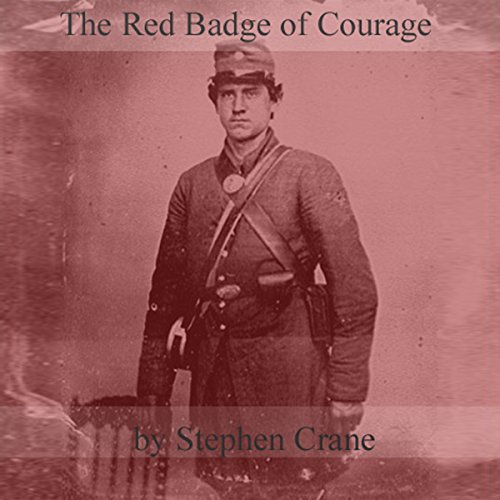 Amazon.com: The Red Badge of Courage: An Episode of the American Civil ...