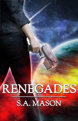 Amazon.com: Renegades (The Renegades Series Book 1) eBook: Mason, S.A ...