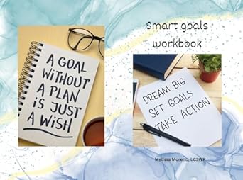 Smart Goal Workbook: Smart Goal Workbook - Kindle edition by Moreno ...
