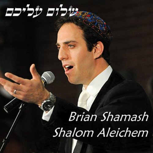 Play Shalom Aleichem by Brian Shamash on Amazon Music