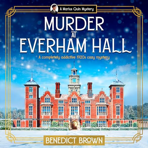 Murder at Everham Hall: A Marius Quin Mystery, Book 1 (Audio Download): Benedict Brown, George ...