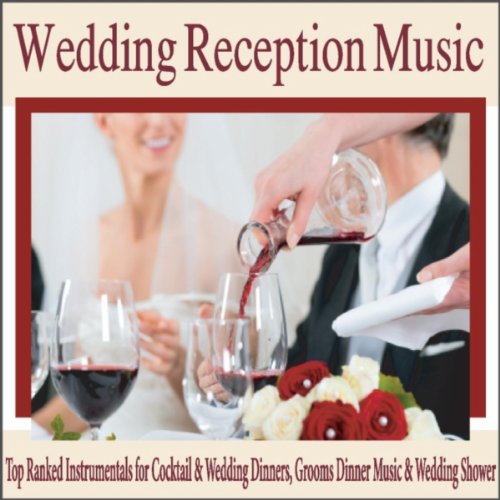 Wedding Reception Music: Top Ranked Instrumentals for Cocktail ...