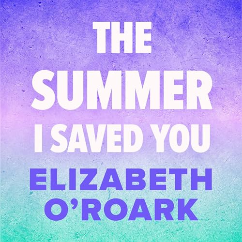 The Summer We Fell: The Summer, Book 1 (Audio Download): Elizabeth O ...