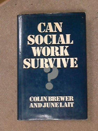 Can social work survive?: Brewer, Colin: 9780851171883: Amazon.com: Books
