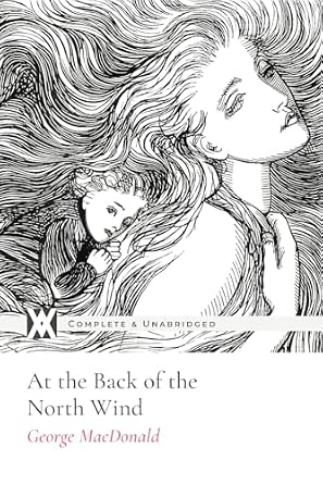 At the Back of the North Wind: With 86 Illustrations: MacDonald, George ...