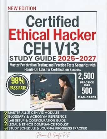 Certified Ethical Hacker CEH V13 STUDY GUIDE 2025-2027: Master ...