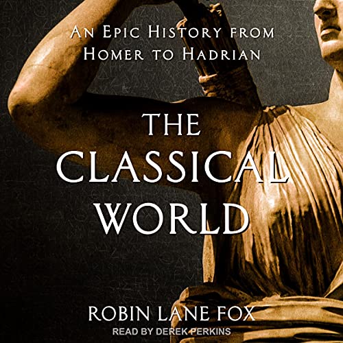 Amazon.com: The Classical World: An Epic History from Homer to Hadrian ...