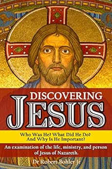 Amazon.co.jp: Discovering Jesus: Who Was He? What Did He Do? And Why Is He Important? An ...