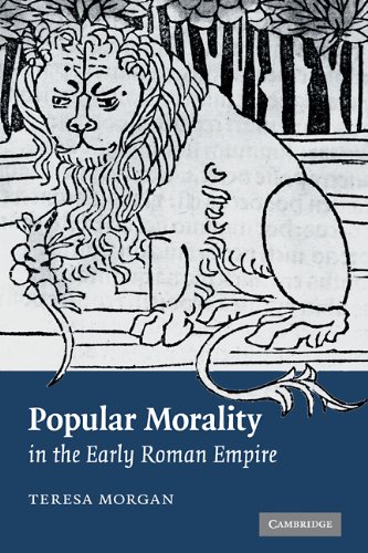 Popular Morality in the Early Roman Empire - Kindle edition by Morgan ...