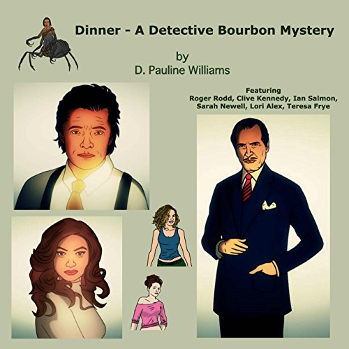 Play Dinner - A Detective Bourbon Mystery (feat. Roger Rodd, Clive ...