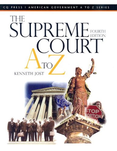 The Supreme Court A to Z (American Government A to Z): Jost, Kenneth W ...