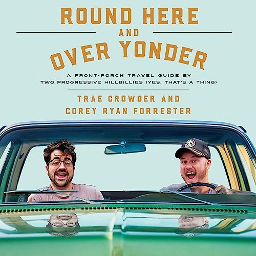 Amazon.com: Round Here and Over Yonder: A Front Porch Travel Guide by ...