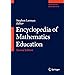 Encyclopedia of Mathematics Education: Amazon.co.uk: Lerman, Steve ...