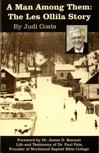 A Man Among Them: The Les Ollila Story: Judi Coats: 9780974825908 ...