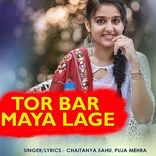 Écouter Tor Bar Maya Lage par Chaitanya Sahu & Puja Mehra sur Amazon ...